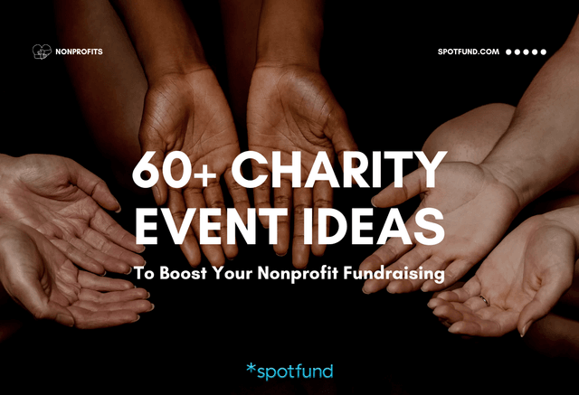60+ Charity Event Ideas to Boost Your Nonprofit Fundraising