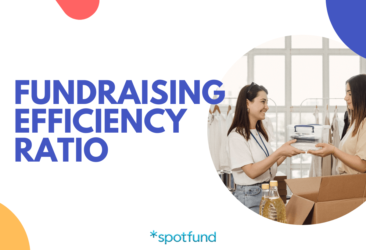What is Fundraising Efficiency Ratio | *spotfund Blog